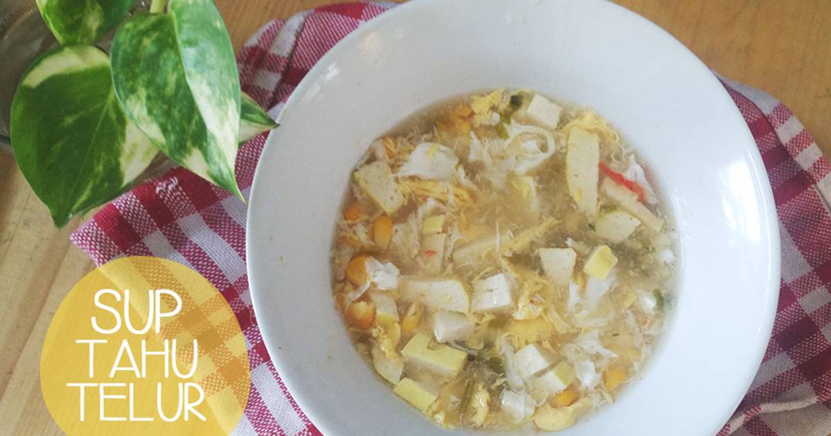 216 resep sup tahu telur enak dan sederhana - Cookpad