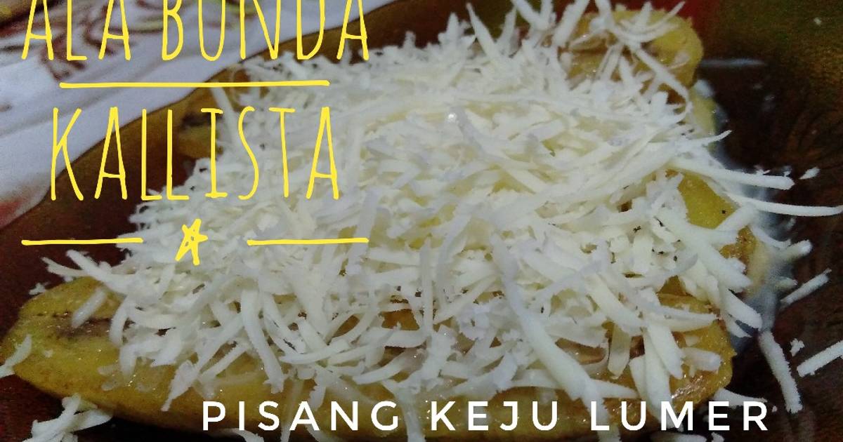 383 resep pisang keju lumer enak dan sederhana - Cookpad