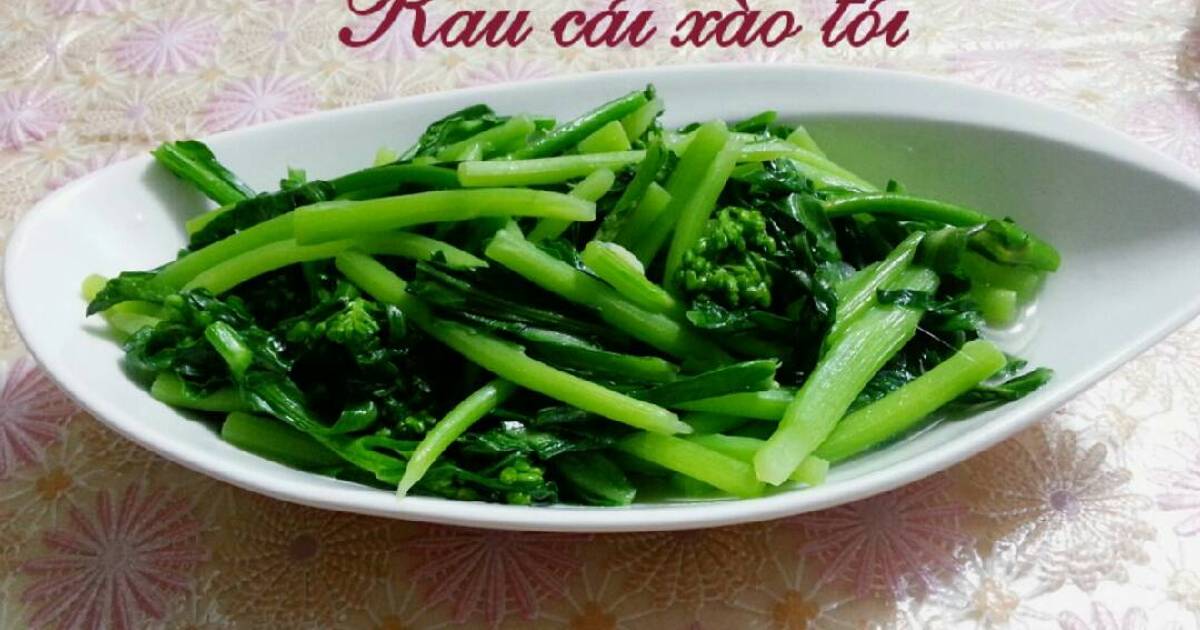 Món rau cải xào: 25 cách làm tại nhà đơn giản ngon miệng - Cookpad