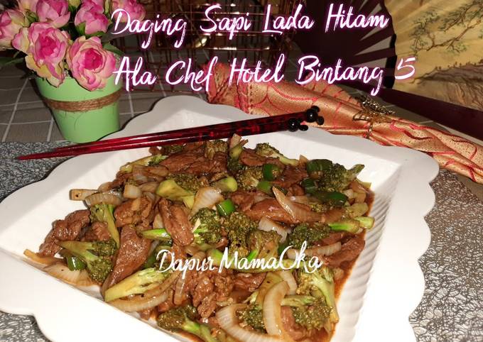 Resep Daging Sapi Lada Hitam Ala Chef Hotel Bintang 5 Oleh Oka Fridayah