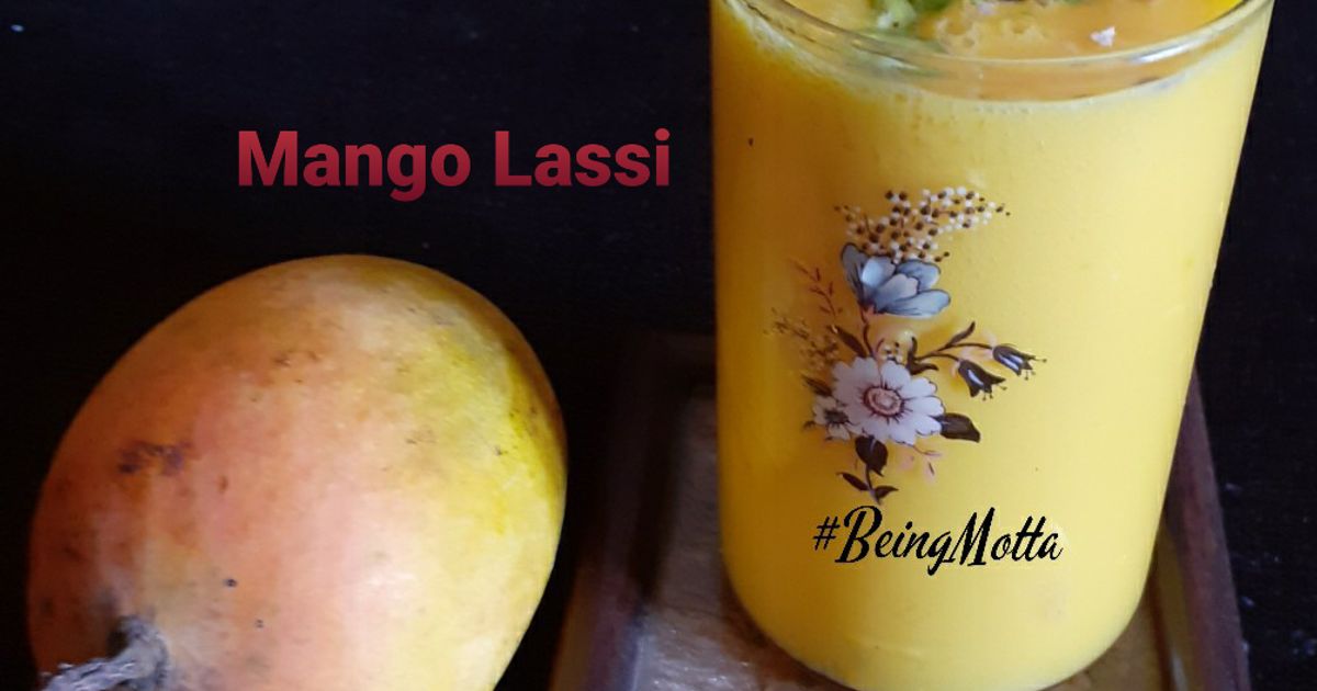 Mango Lassi Recipe by Jasmin Motta _ #BeingMotta - Cookpad