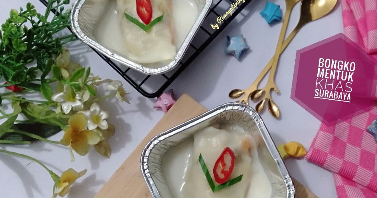 Resep Bongko Mentuk Khas Surabaya oleh Nining - Cookpad