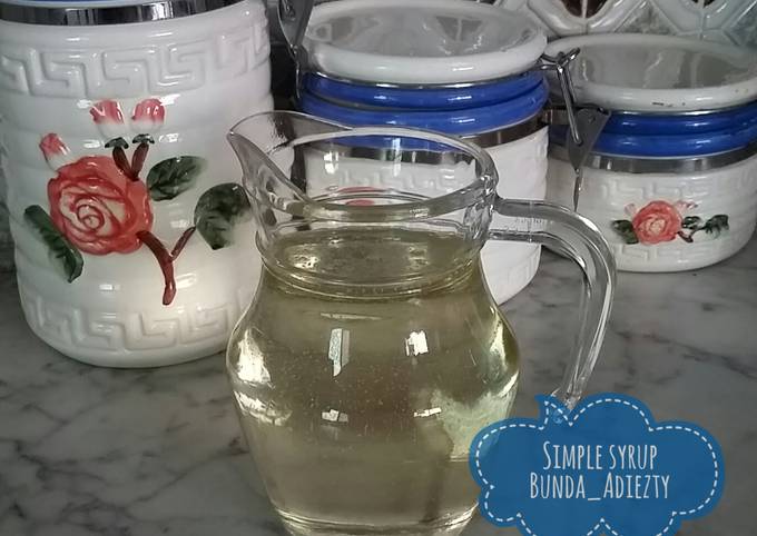 Resep Simple Syrup oleh Bunda Adiezty - Cookpad