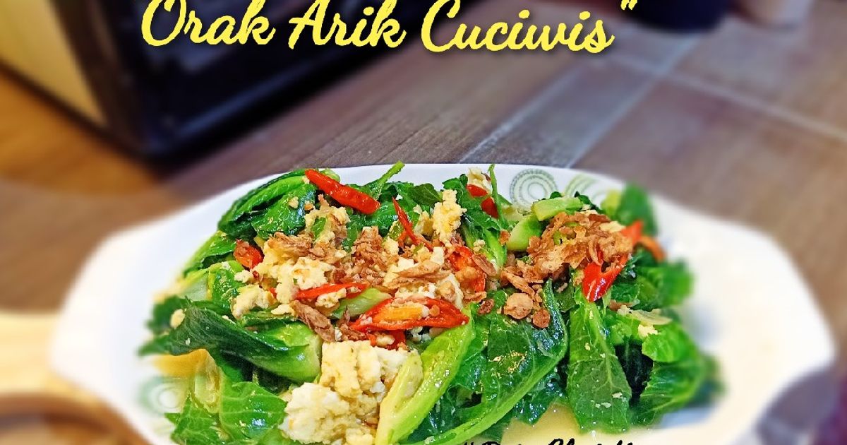 Resep Orak Arik Cuciwis oleh PutriChristian - Cookpad