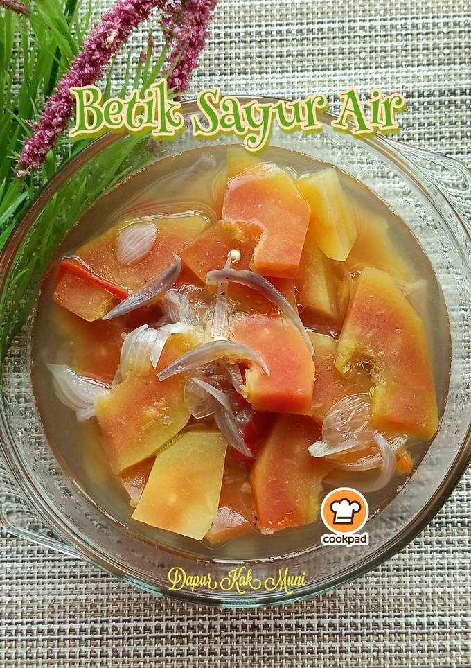 Resipi Betik Sayur Air oleh Muniroh Annuar - Cookpad