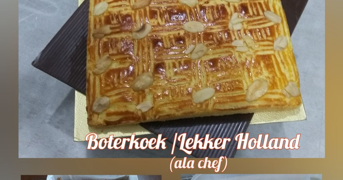 Resep Boterkoek / Lekker Holland (Ala Chef) oleh Ala Chef - Cookpad