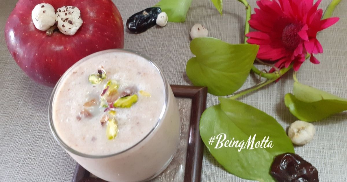 Apple Makhana Dates Milkshake Recipe by Jasmin Motta _ #BeingMotta ...