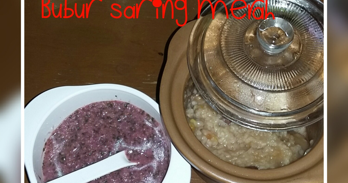 Resep Bubur Saring Merah Mpasi (8month) oleh nty kim - Cookpad