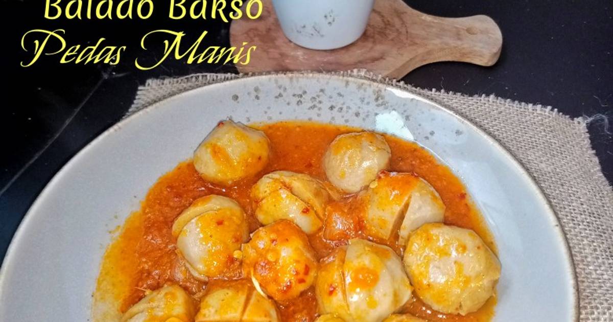 Resep Balado Bakso Pedas Manis oleh DEWI SARASWATI - Cookpad