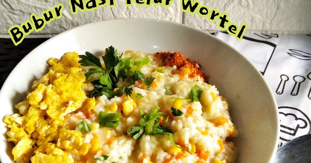 Resep *Bubur Nasi Telur Wortel* oleh ati dewanthi - Cookpad