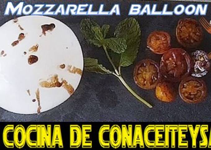 Mozzarella Balloon Receta de conaceiteysal- Cookpad