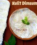 Resep kulit dimsum lentur, anti sobek & mudah dibuat