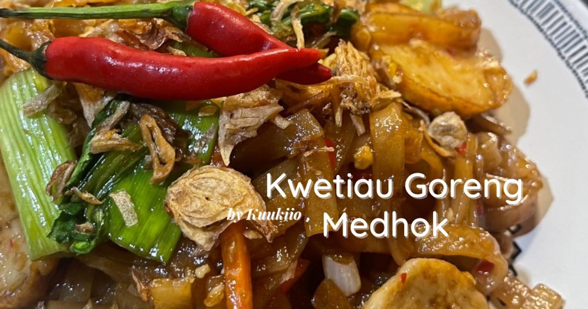 Resep [Eps. 58] Kwetiau Goreng Medhok 🥡🥢 oleh Kuukiio - Cookpad