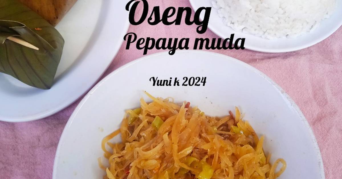 Resep Oseng pepaya muda #khasbogor oleh Yuni Kurniasih, - Cookpad
