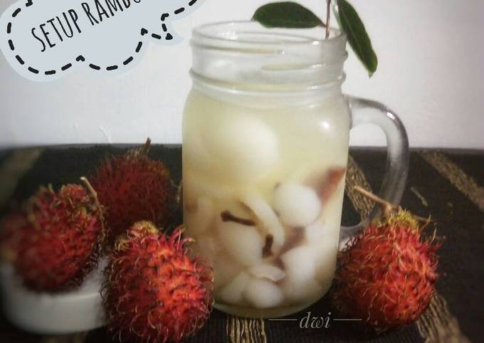Resep Setup Rambutan oleh Diah Dwi 🍄 - Cookpad