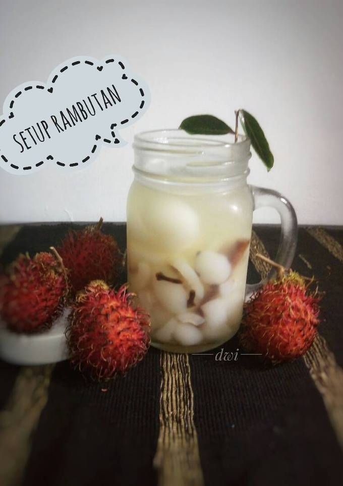 Resep Setup Rambutan oleh Diah Dwi 🍄 - Cookpad