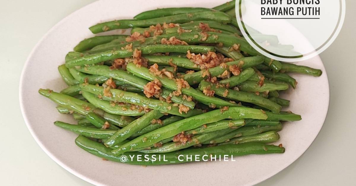 Resep Baby Buncis Bawang Putih oleh Yessil Chechiel - Cookpad