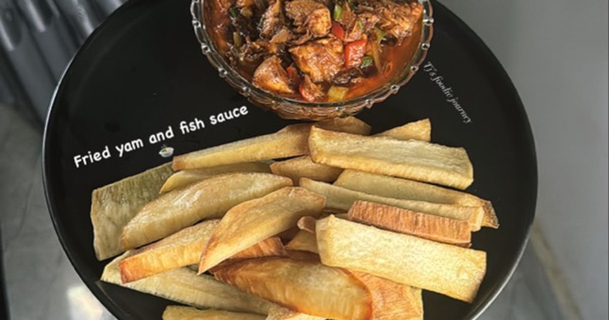 Fried Yam And Fish Sauce Recipe by Tj’s Foodie Journey: Exploring ...