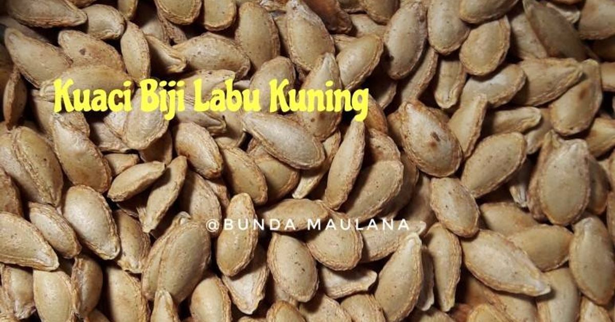 Resep Kuaci Biji Labu Kuning Gurih oleh syilvia anggraini - Cookpad