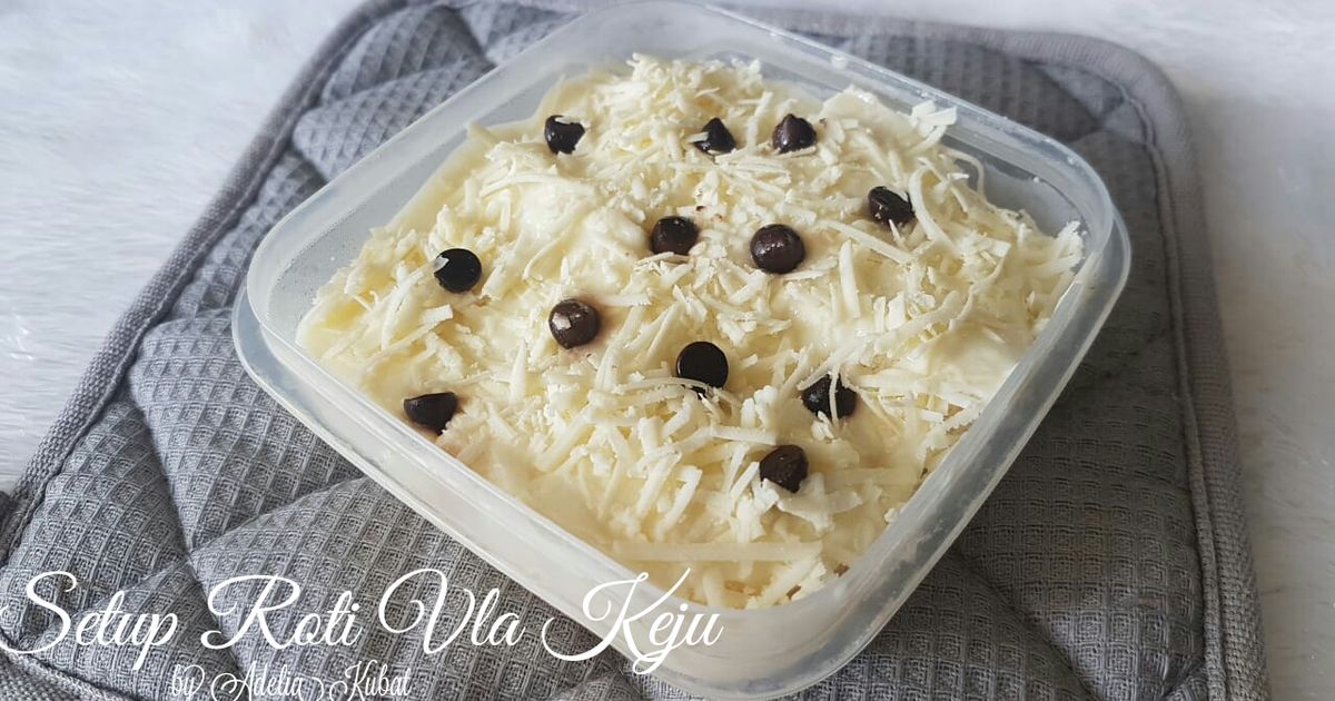 Resep Setup Roti Vla Keju oleh Adelia Kubat - Cookpad