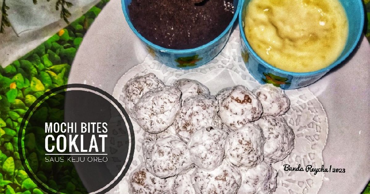 Resep 537. 🧆 Mochi Bites Coklat Saus Keju Oreo oleh Intan Zahra Al ...