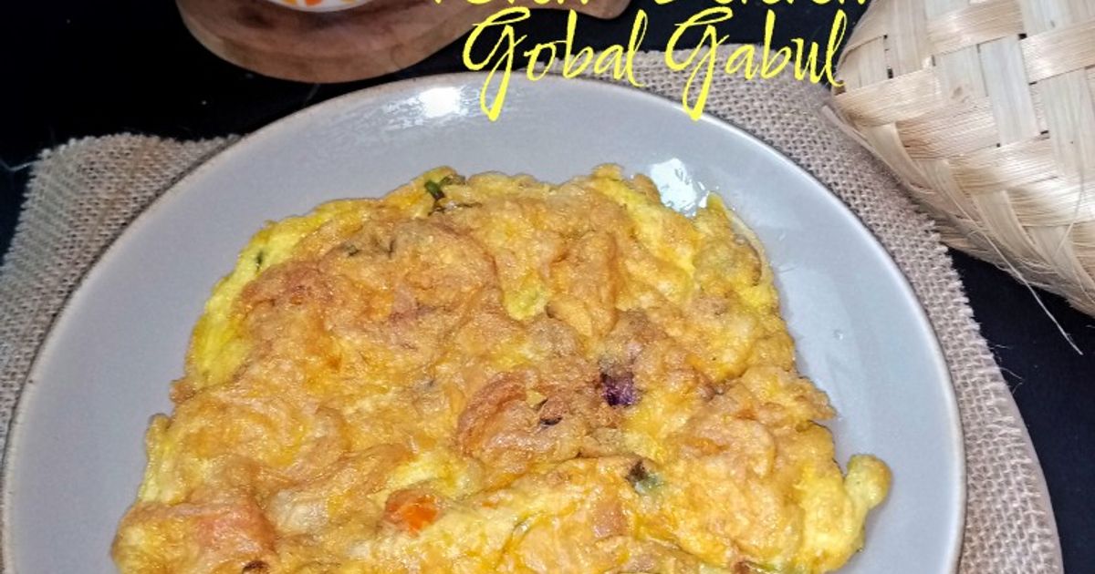 Resep Telur Dadar Gobal Gabul oleh DEWI SARASWATI - Cookpad