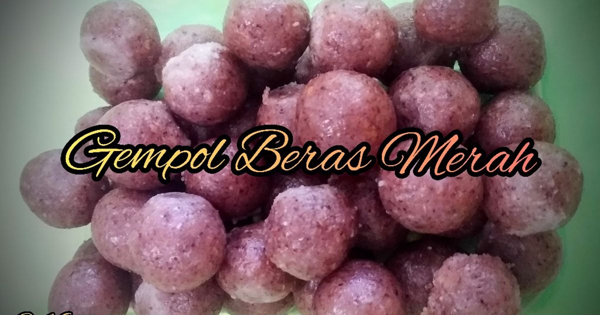 Resep Gempol Beras Merah oleh Kurnalia Litsani - Cookpad
