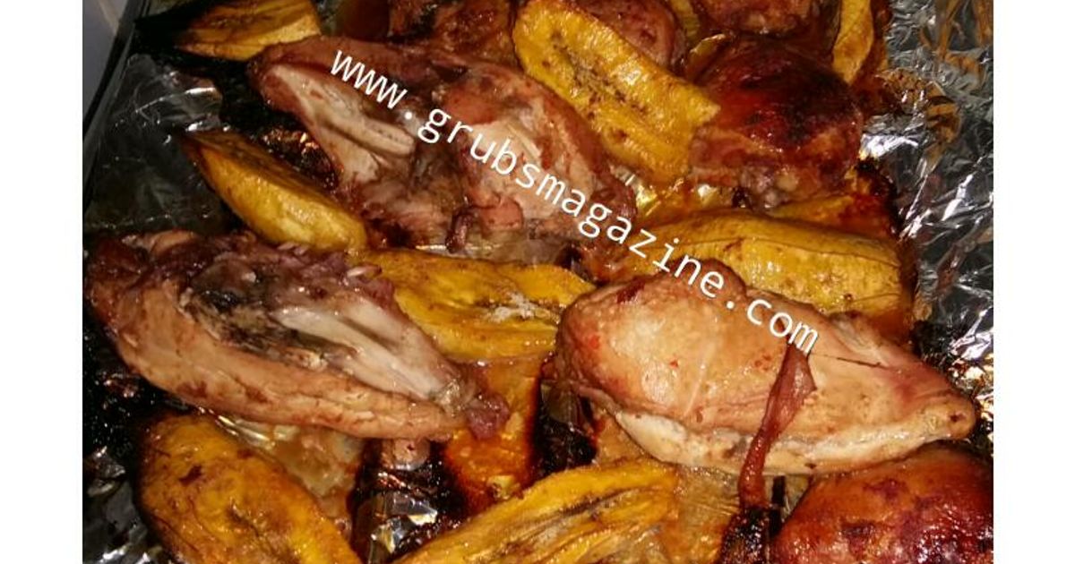 Grilled Chicken And Plantain Recipe by Brenda Njemanze - Cookpad