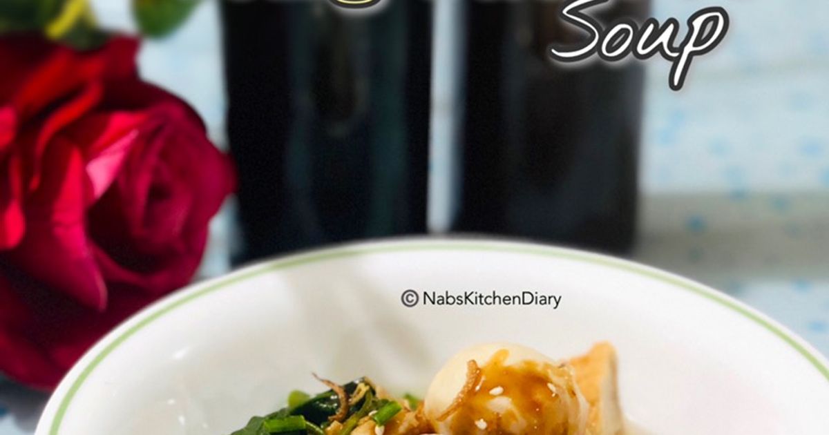 Resipi Hakka Yong Tau Foo Soup oleh Nab’s Kitchen Diary - Cookpad