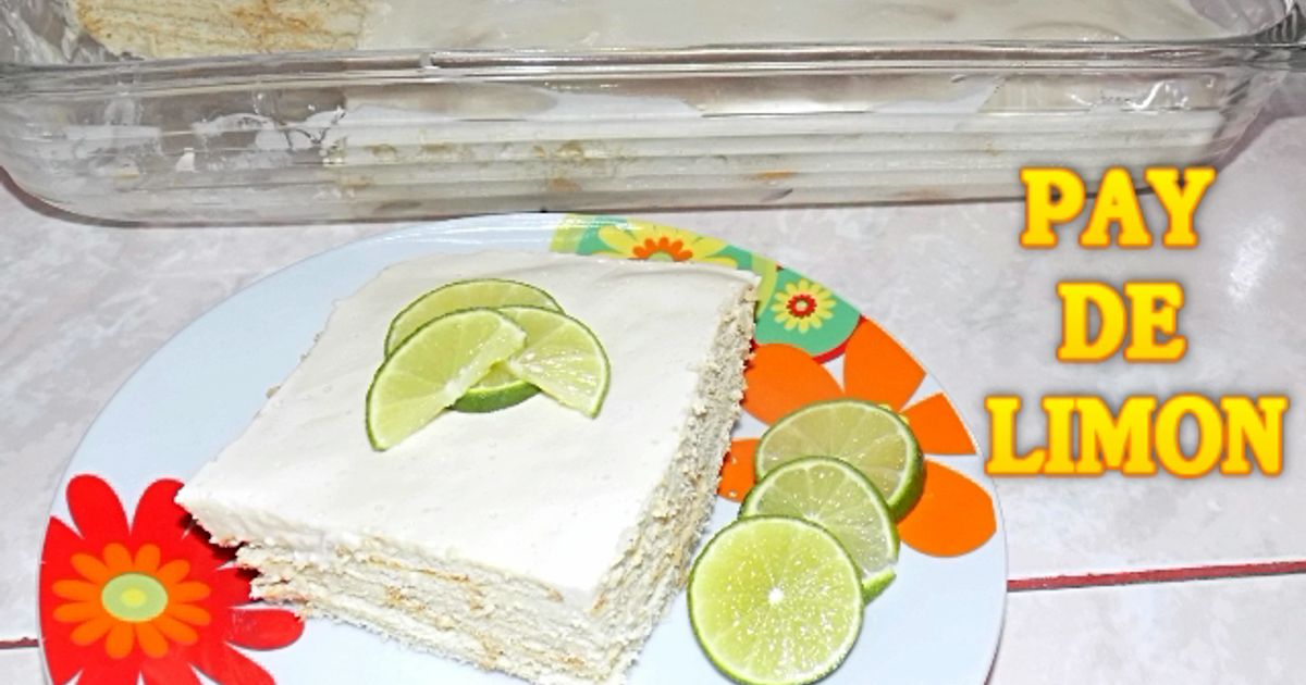 Pay De Limón Lemon Pie Postre Sin Horno Receta de Cocina Para Ti- Sell ...
