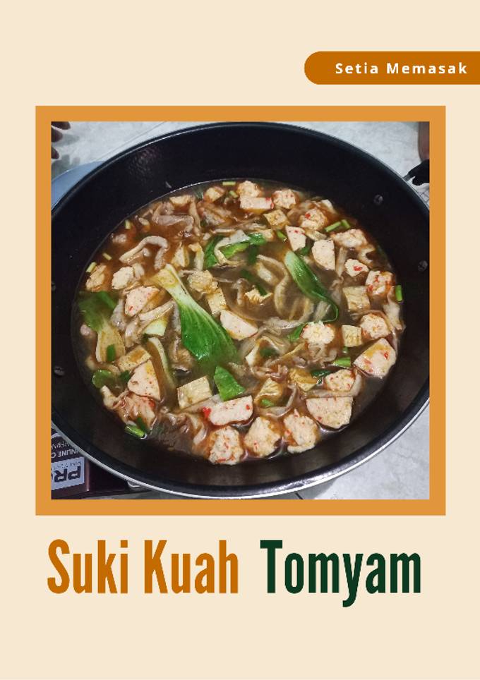 Resep Suki Kuah Tomyam ala Rumahan oleh Setia Memasak - Cookpad
