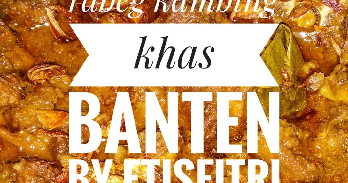 32 resep rabeg kambing khas banten enak dan mudah - Cookpad