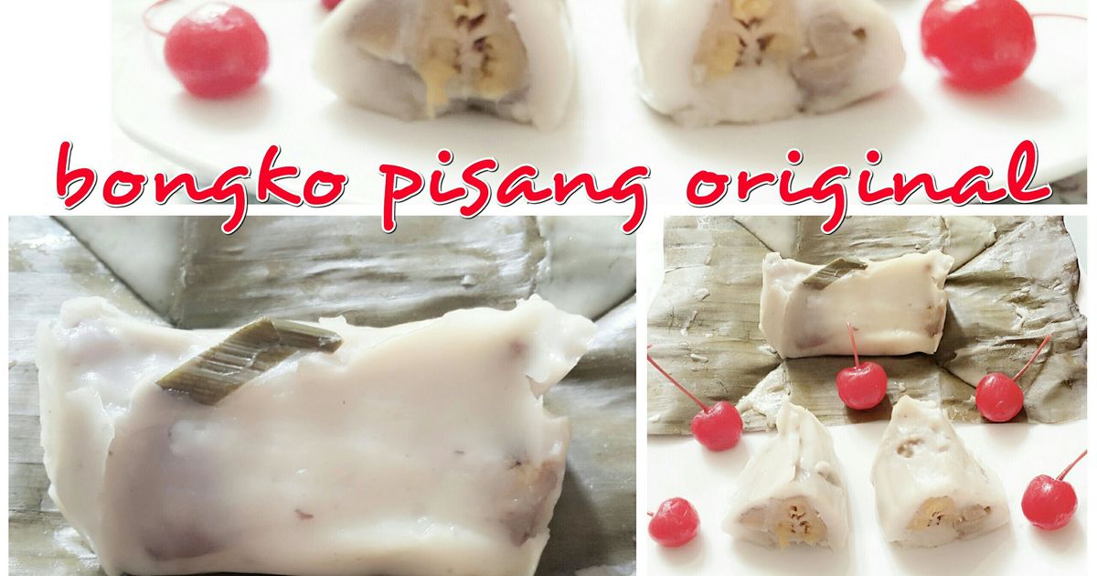 Resep Bongko Pisang Original oleh berta - Cookpad