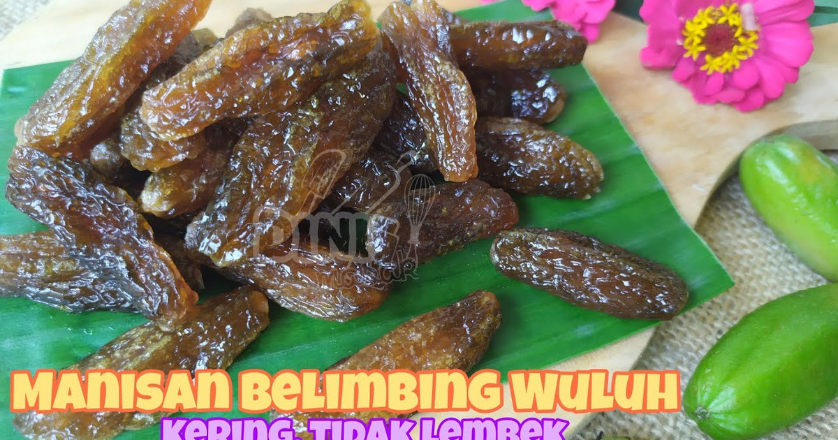 Resep Manisan Belimbing Wuluh oleh Dini Masak - Cookpad