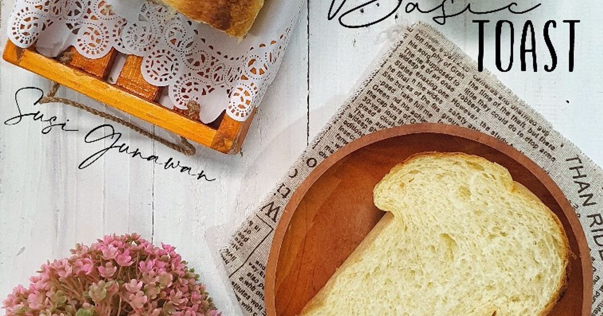 Resep Basic Toast oleh Susi Gunawan - Cookpad
