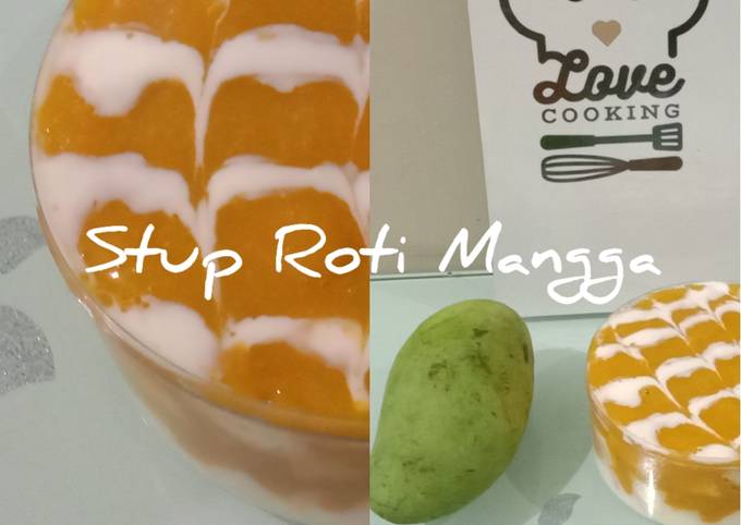 Resep Stup Roti Mangga oleh Mama Wien - Cookpad
