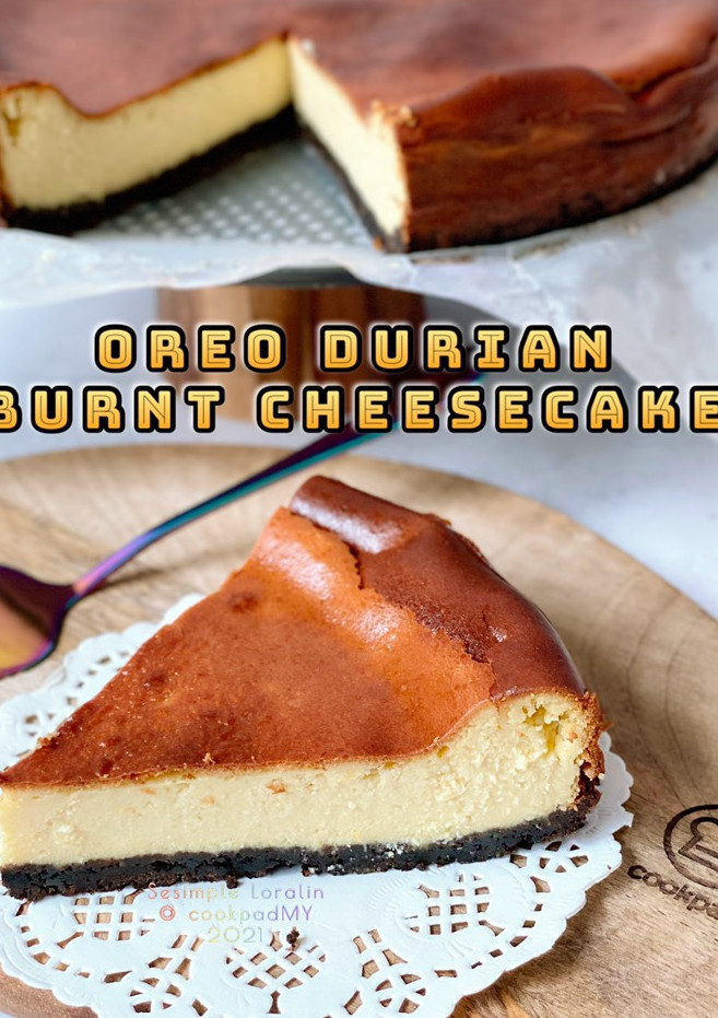 Resipi Oreo Durian Burnt Cheesecake oleh Sesimple Loralin - Cookpad