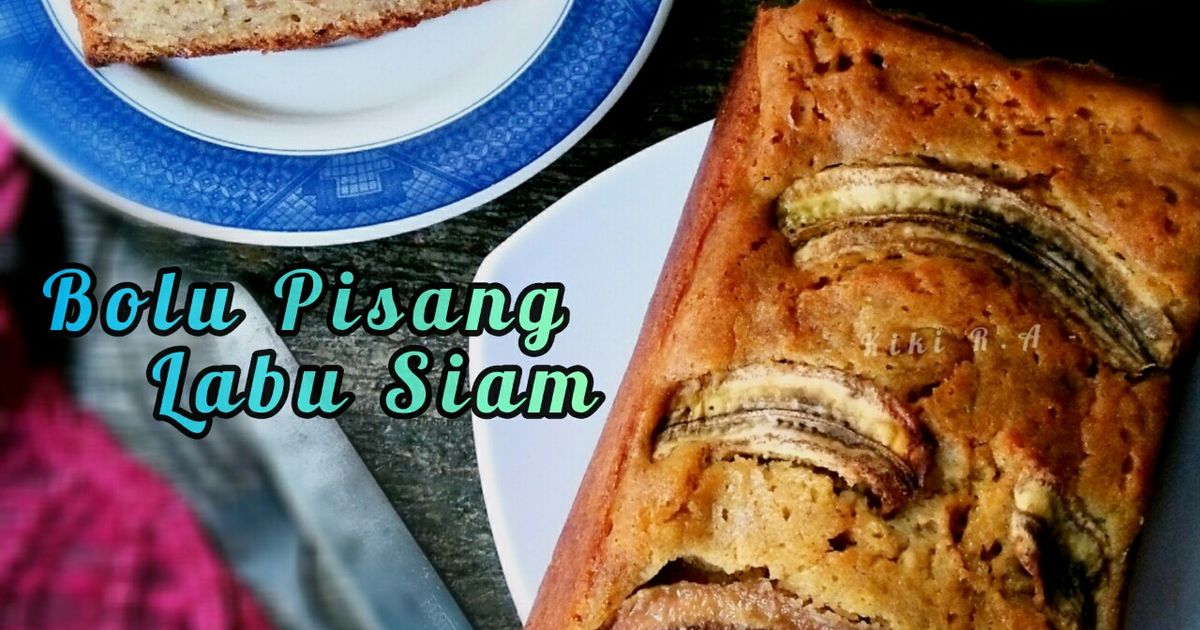 Resep Bolu Pisang Labu Siam A La Just Try And Taste (Mbak Endang) oleh ...