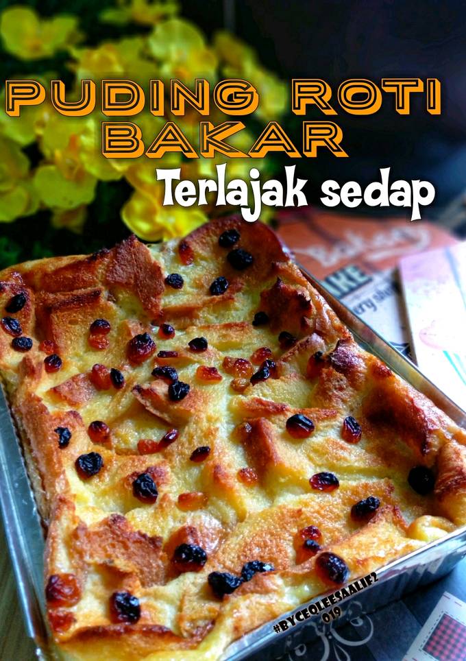 Resipi Puding roti bakar oleh Leesa Alif - Cookpad