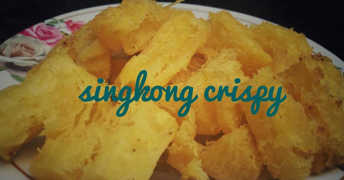 Resep Singkong Crispy oleh crisna m. - Cookpad