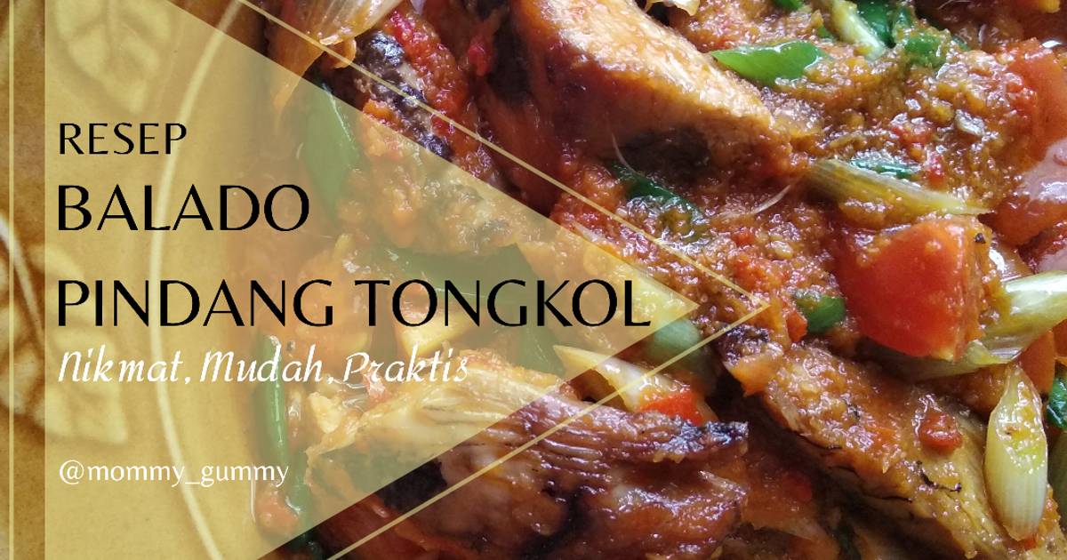 Resep Balado Mudah Praktis Pindang Tongkol / Keureut Nikmat oleh @mommy ...