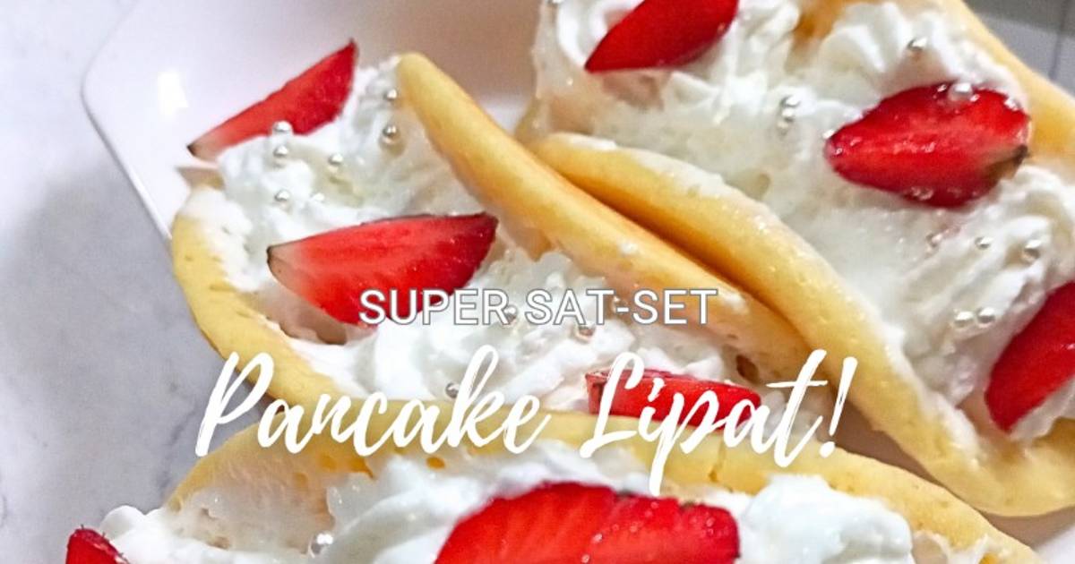 Resep Pancake Lipat Super Sat-set oleh Setia Memasak - Cookpad