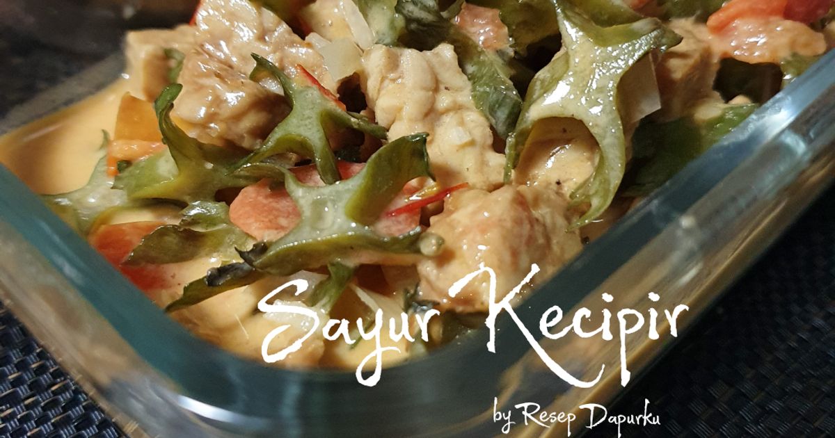 Resep Sayur Kecipir oleh Resep Dapurku - Cookpad
