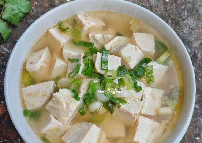 Resep Sup Tahu Putih oleh Laily Agustien (Ummifaizfaqih) - Cookpad