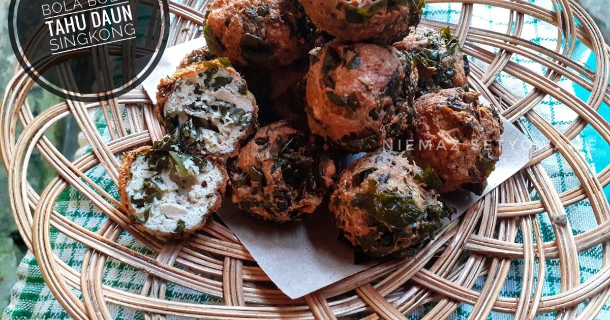 Resep Bola- Bola Tahu Daun Singkong oleh Blessed Cooking By Niemoe ...