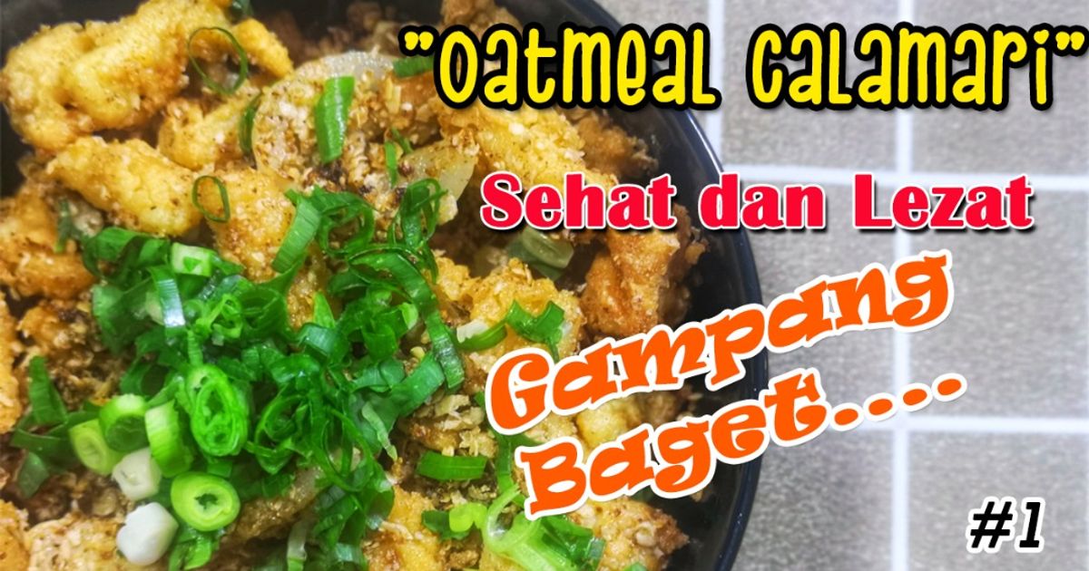 Resep Cumi Goreng Oatmeal/Cereal/Gandum oleh Dapur Papah Nemar - Cookpad