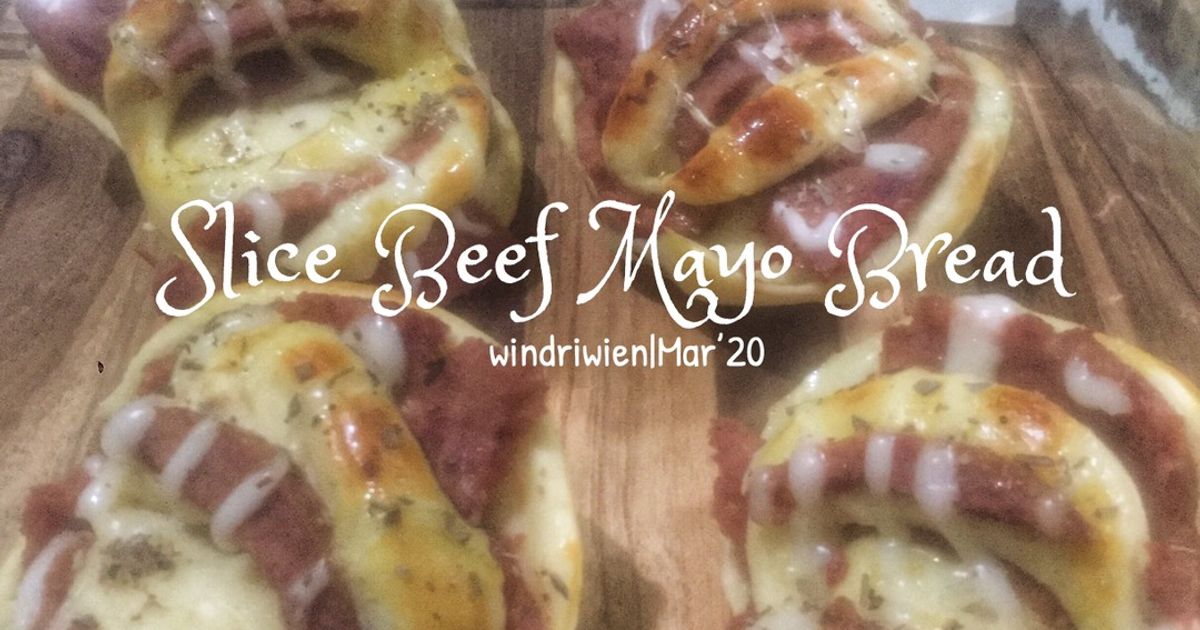 Resep Slice Beef Mayo Bread oleh Windri Aries - Cookpad