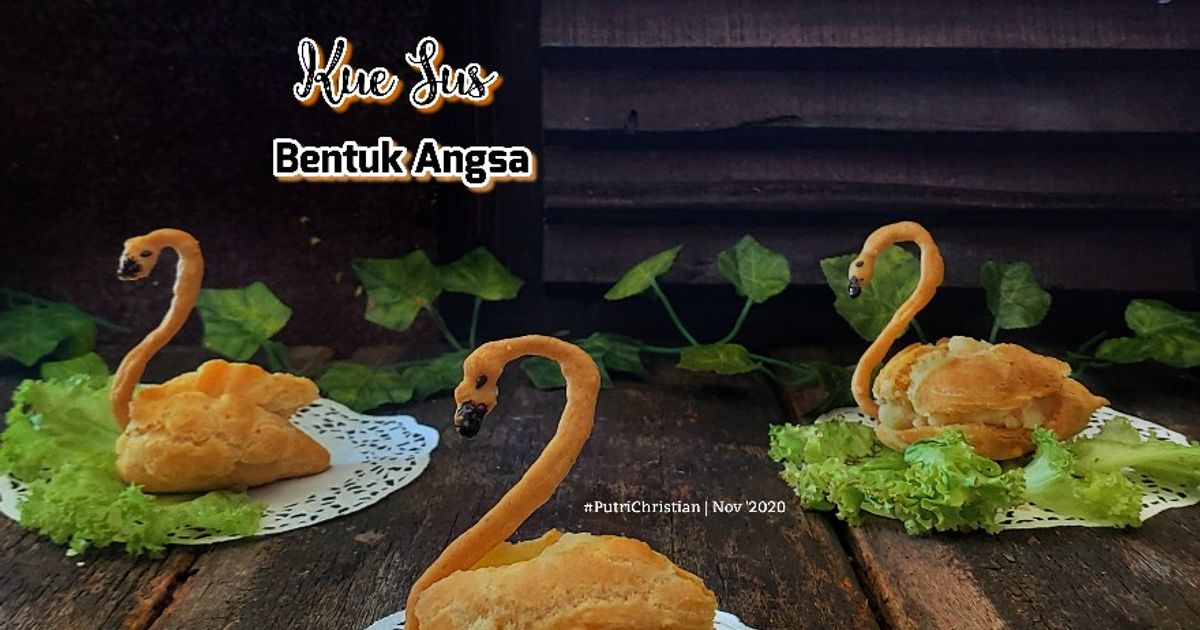 Resep Kue Sus Bentuk Angsa oleh PutriChristian - Cookpad