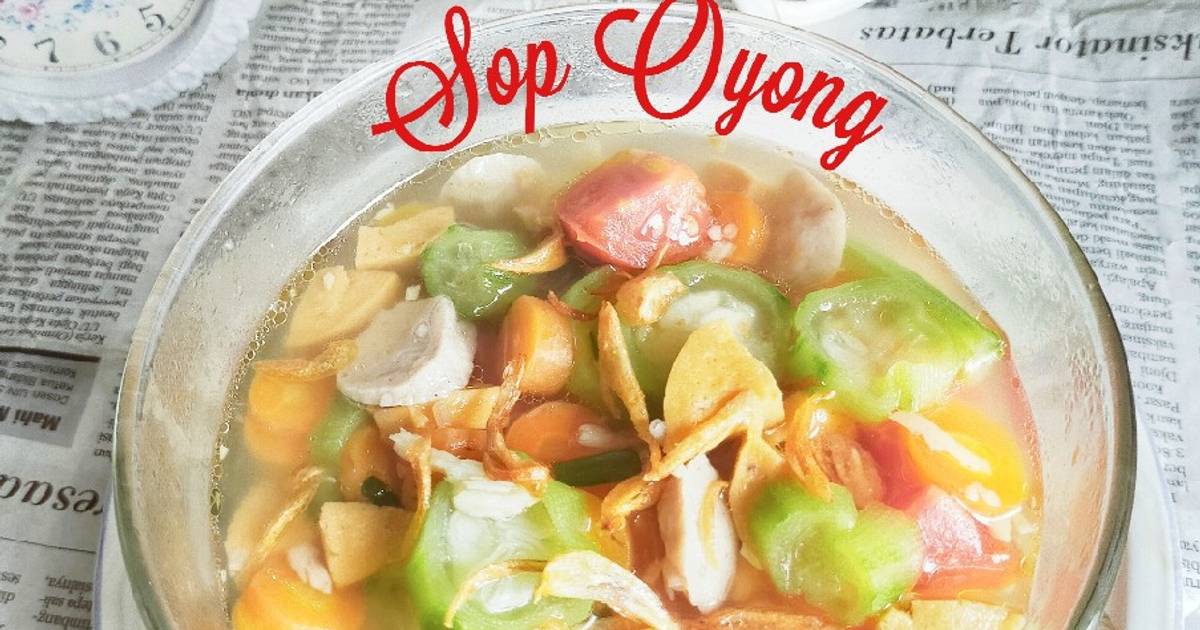 Resep Sop Oyong oleh Chiensyn Kuliner - Cookpad