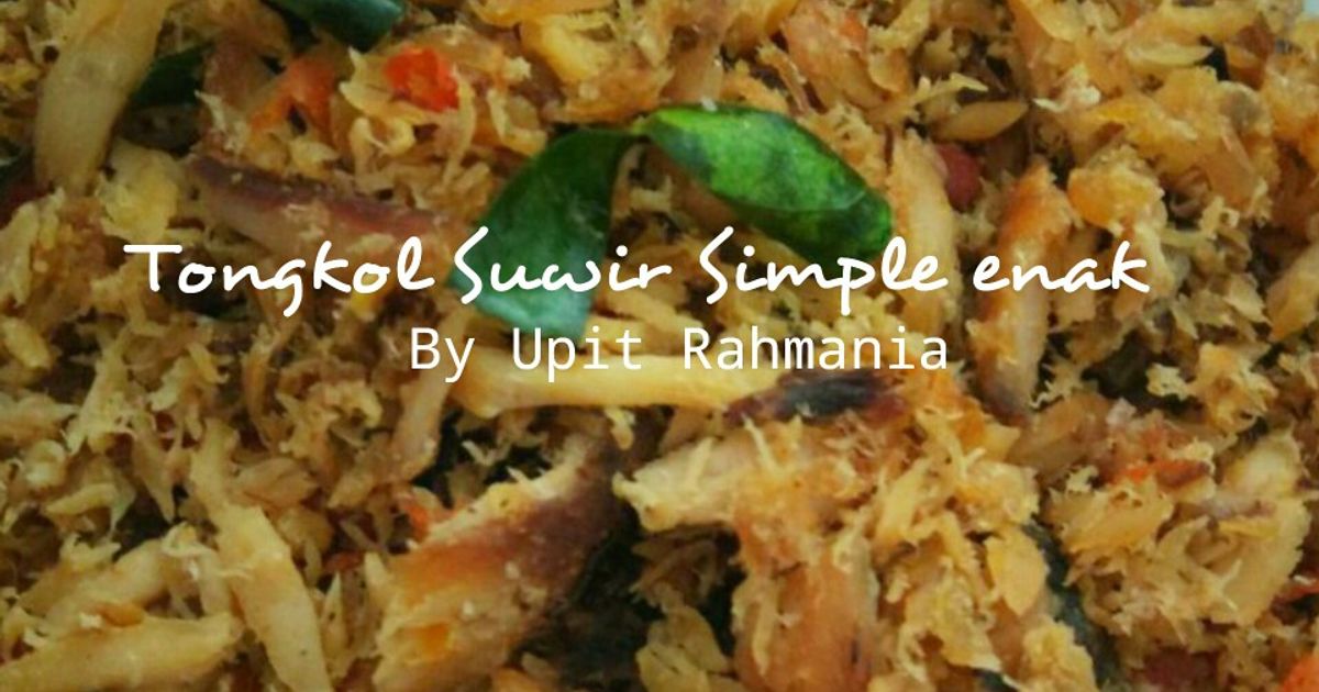 Resep Tongkol Suwir Simple Enak oleh Upit Rahmania - Cookpad